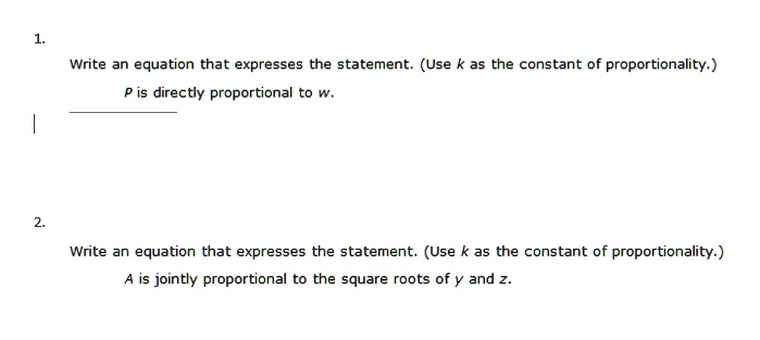 Solved Write An Equation That Expresses The Statement Use K As The Constant Of