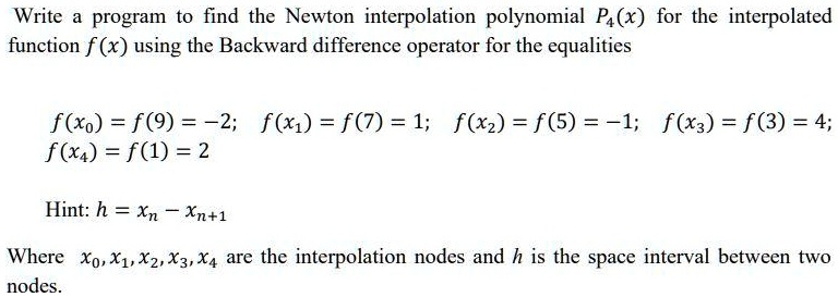 Solved Numerical Method Interpolation Please Write Codes In C To 7756