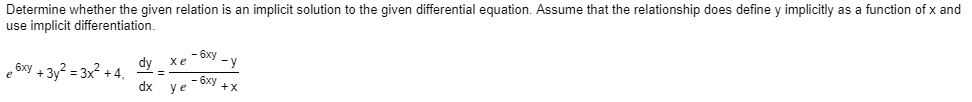 SOLVED: Determine whether the given relation an implicit solution to the given differential ...
