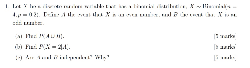 Solved Let X Be A Discrete Random Variable That Has A Binolial