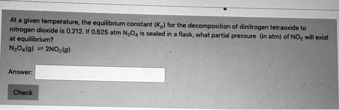 SOLVED: Ata given temperature, the equilibrium constant (K,) for the ...