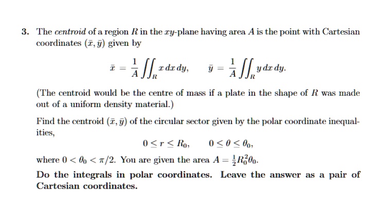 the centroid of a region r in the iy plane having area a is the point ...