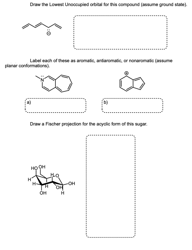 draw the lowest unoccupied orbital for this compound assume ground ...