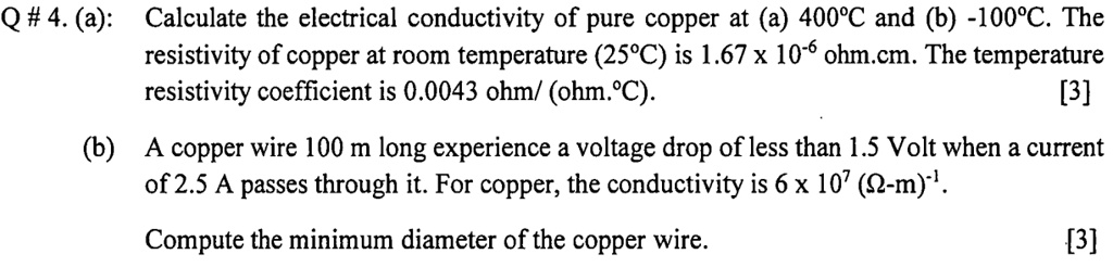 q 4 a calculate the electrical conductivity of pure copper at a 400c ...