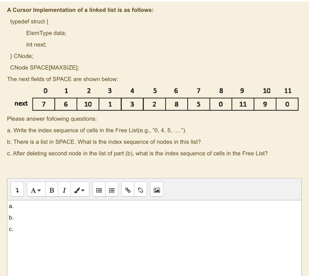 Solved A Cursor Implementation Of A Linked List Is As Follows Typedef Struct Elemtype Data 3963