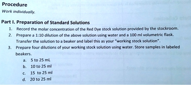 Procedure Work individually. Part I. Preparation of Standard Solutions ...