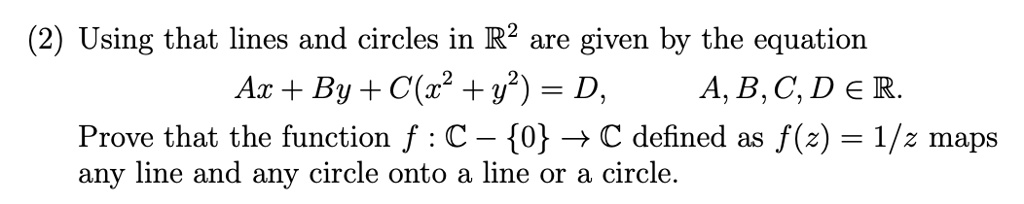 SOLVED: ' (2) Using that lines and circles in R2 are given by the ...