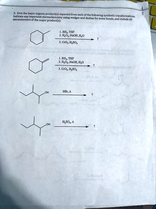 SOLVED: Give the major organic product(s) expected from each of the ...