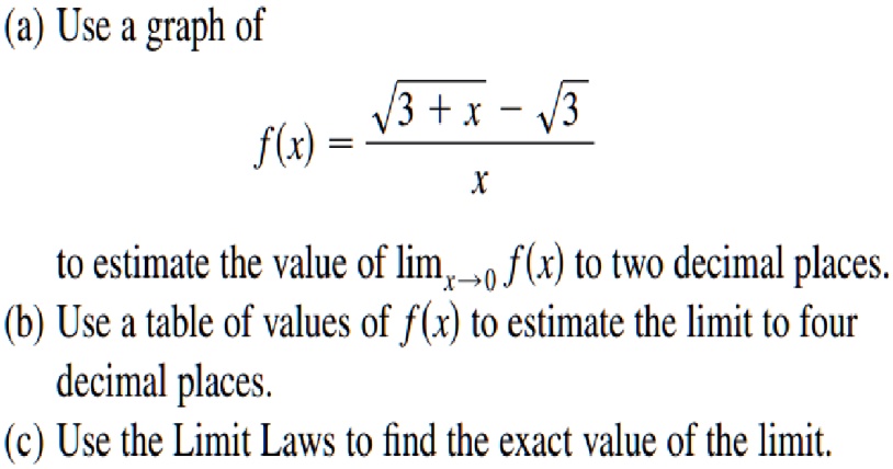 a use a graph of v3 x v3 flx x to estimate the value of lim0 fx to two decimal places b use a ...
