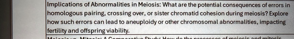 implications of abnormalities in meiosis what are the potential ...