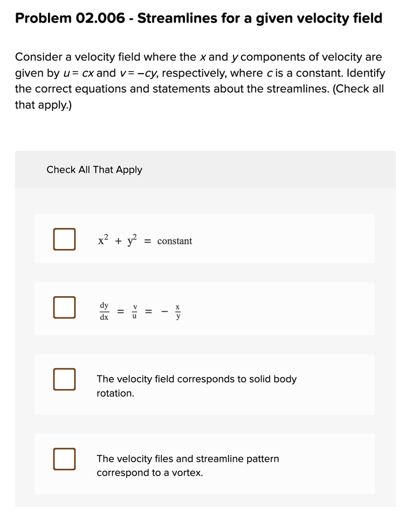 [GET ANSWER] problem 02006 streamlines for a given velocity field consider a velocity field ...