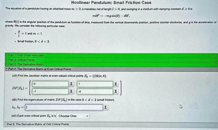 SOLVED: Nonlinear Pendulum Small Friction Case The equation of a ...