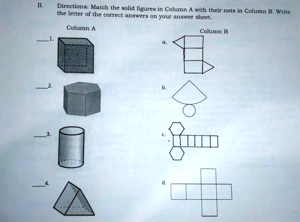 II. Directions: Match the solid figures in Column A with their nets in ...
