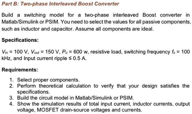 SOLVED: Part B: Two-phase Interleaved Boost Converter Build a switching model for a two-phase ...