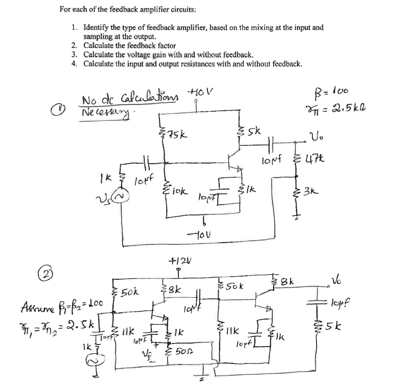 SOLVED: For each of the feedback amplifier circuits: 1.Identify the type of feedback amplifier ...