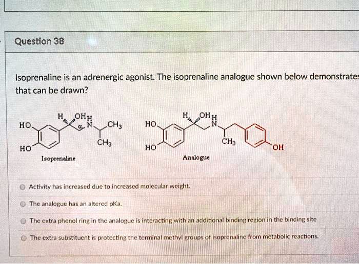 question 38 isoprenaline is an adrenergic agonist the isoprenaline ...