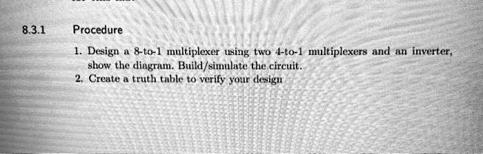 SOLVED: Can you use Multisim to build this circuit? 8.3.1 Procedure: 1. Design an 8-to-1 ...