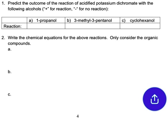 1. Predict the outcome of the reaction of acidified potassium dichromate with the following ...