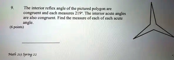 SOLVED: The interior reflex angle of the pictured polygon are congruent ...