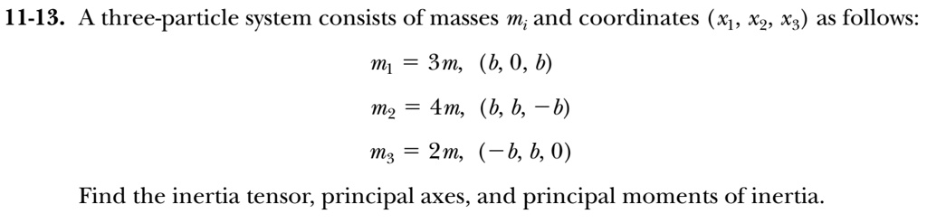 SOLVED: A three-particle system consists of masses m1, m2, and m3 with ...