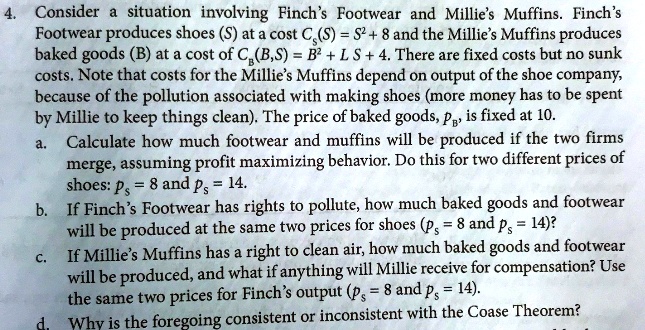 4. Consider a situation involving Finch's Footwear and Millie's Muffins ...