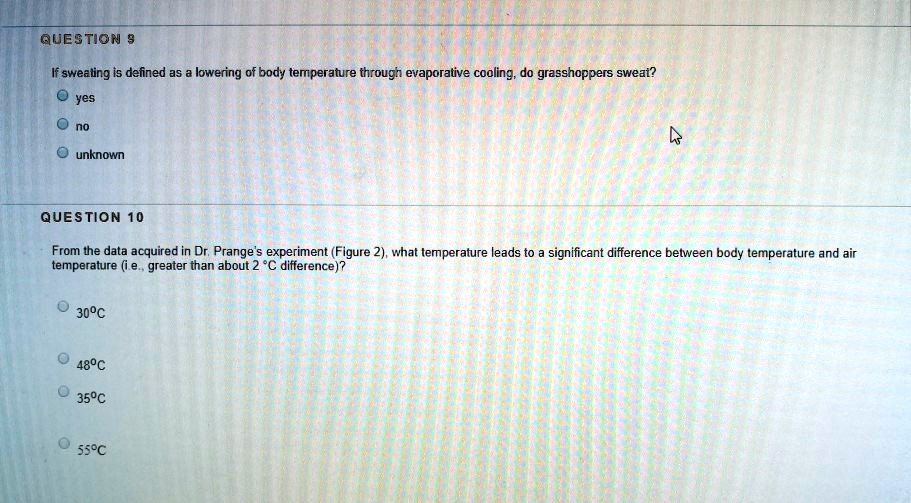 SOLVED: QueSTiON If sweating defined a5 lowering of body temperature ...