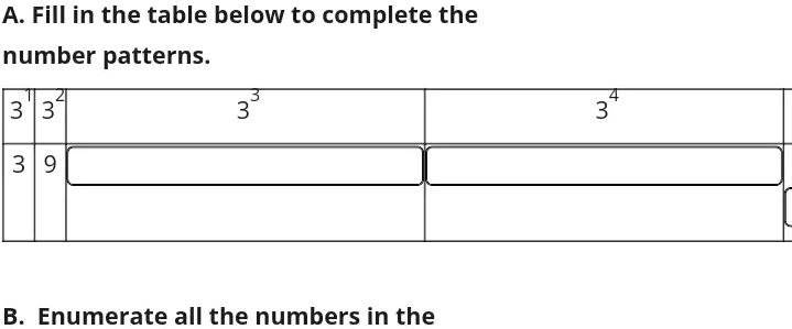 SOLVED: A. Fill in the table below to complete the number patterns 3'|3 ...