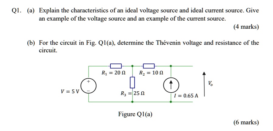Q1 A Explain The Characteristics Of An Ideal Voltage Source And Ideal