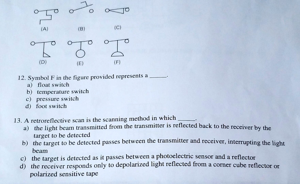 12. Symbol F in the figure provided represents a . a) float switch b ...