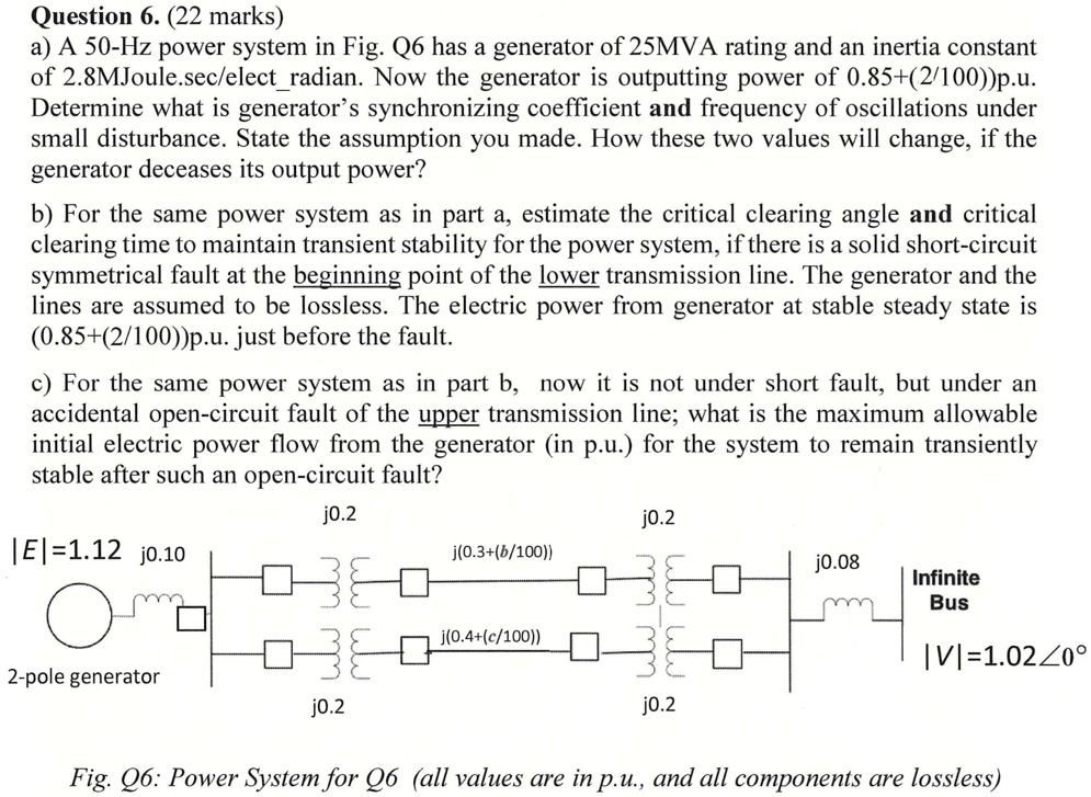 question 6 22 marks a a 50 hz power system in fig q6 has a generator of 25mva rating and an ...