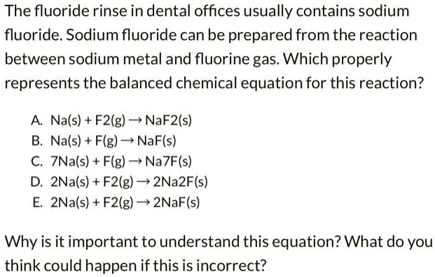 SOLVED: The fluoride rinse in dental offices usually contains sodium ...