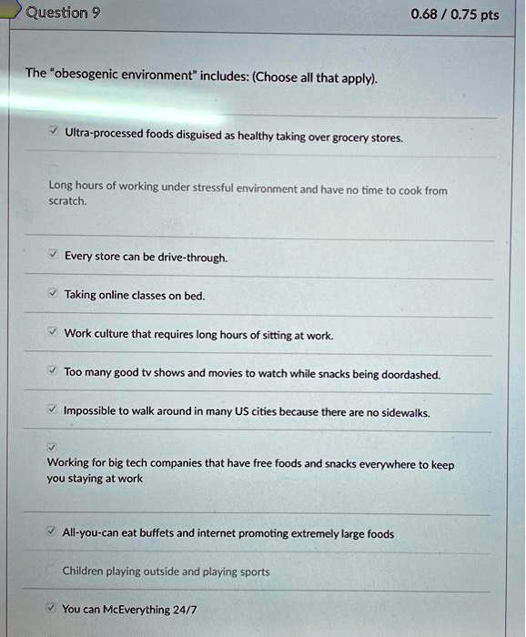 SOLVED: The obesogenic environment includes: (Choose all that apply ...