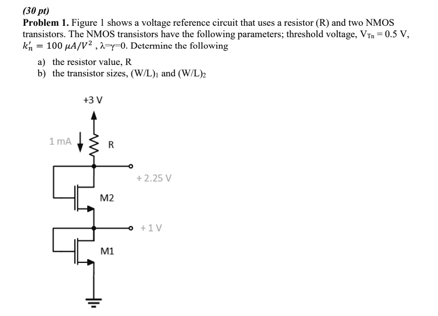 Solved Problem 1 Figure 1 Shows A Voltage Reference Circuit That Uses A Resistor R And Two
