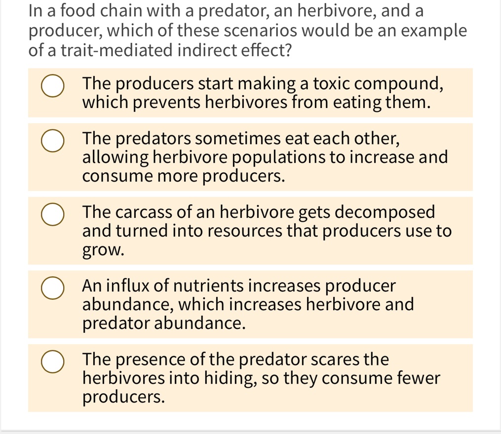[GET ANSWER] in a food chain with a predator an herbivore and a ...