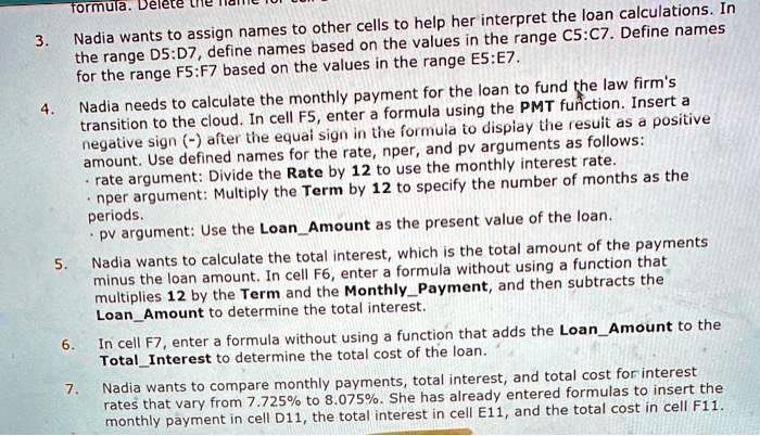 3. formula. Delete Nadia wants to assign names to other cells to help her interpret the loan ...