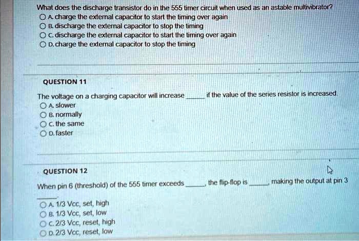 SOLVED: Texts: What does the discharge transistor do in the 555 timer circuit when used as an ...