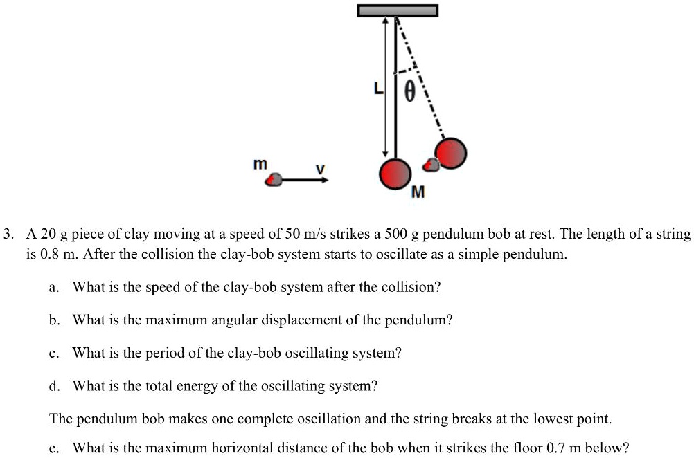 A 20 g piece of clay moving at a speed of 50 m/s strikes a 500 g ...