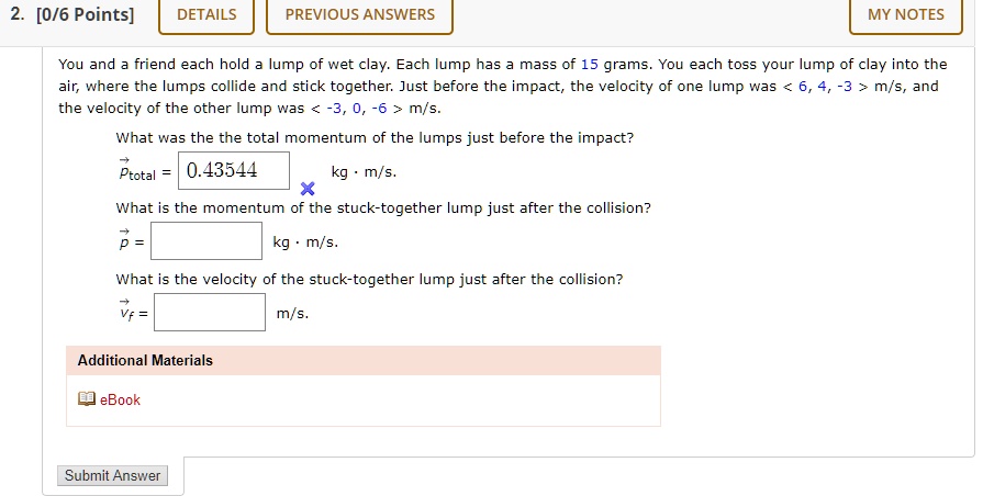 SOLVED: 2. [0/6 Points] DETAILS PREVIOUS ANSWERS MY NOTES You and ...