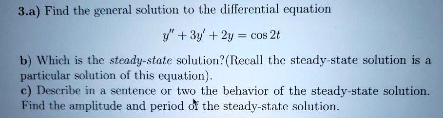 3a find the general solution to the differential equation y 3y 2y cos ...