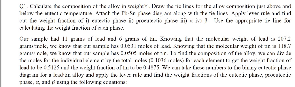 Q1. Calculate the composition of the alloy in weight%. Draw the tie ...