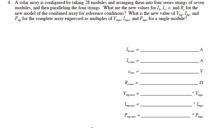 SOLVED: A solar array is configured by taking 48 modules and arranging ...