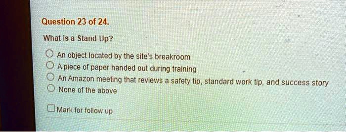 SOLVED: Question 23 of 24. What is a Stand Up? An object located by the ...