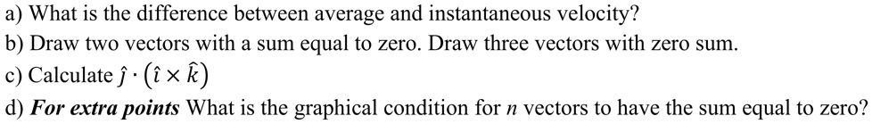 SOLVED: What is the difference between average and instantaneous ...