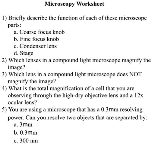 Microscopy worksheet 1 briefly describe the function of each...