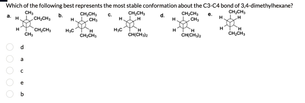 Which of the following best represents the most stable conformation ...