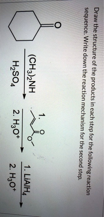 sequence draw the write structure down of tte products reaction ...