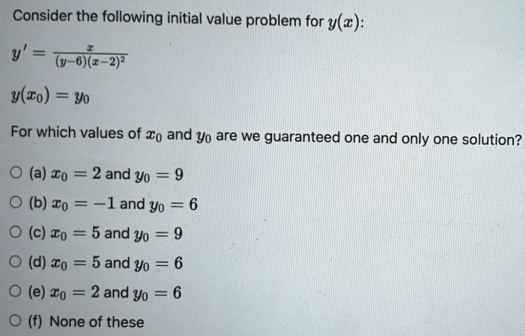 consider the following initial value problem for yz y z y 6 22 yxo yo for which values of o and ...