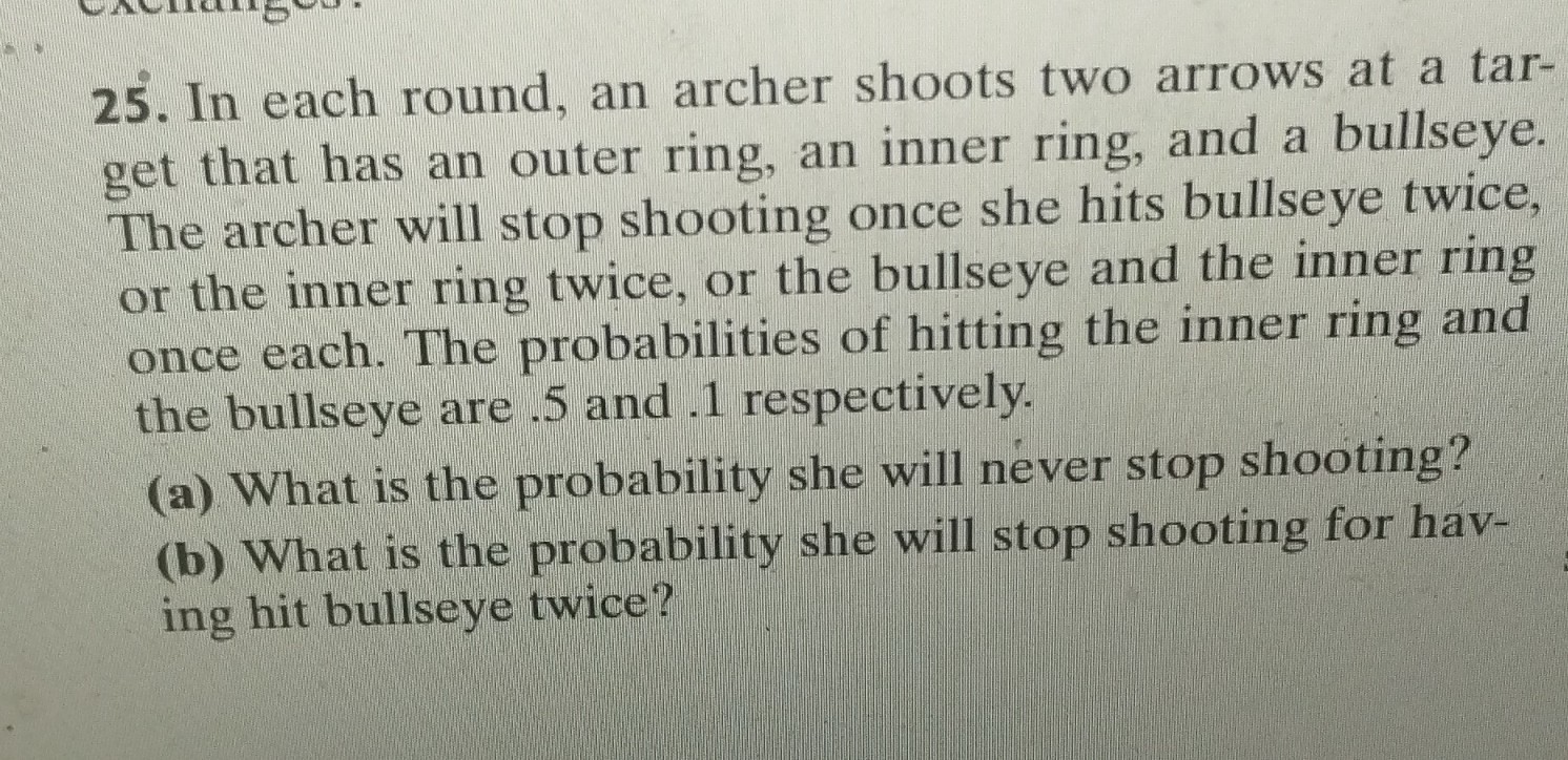 SOLVED: 25. In each round, an archer shoots two arrows at a target that ...