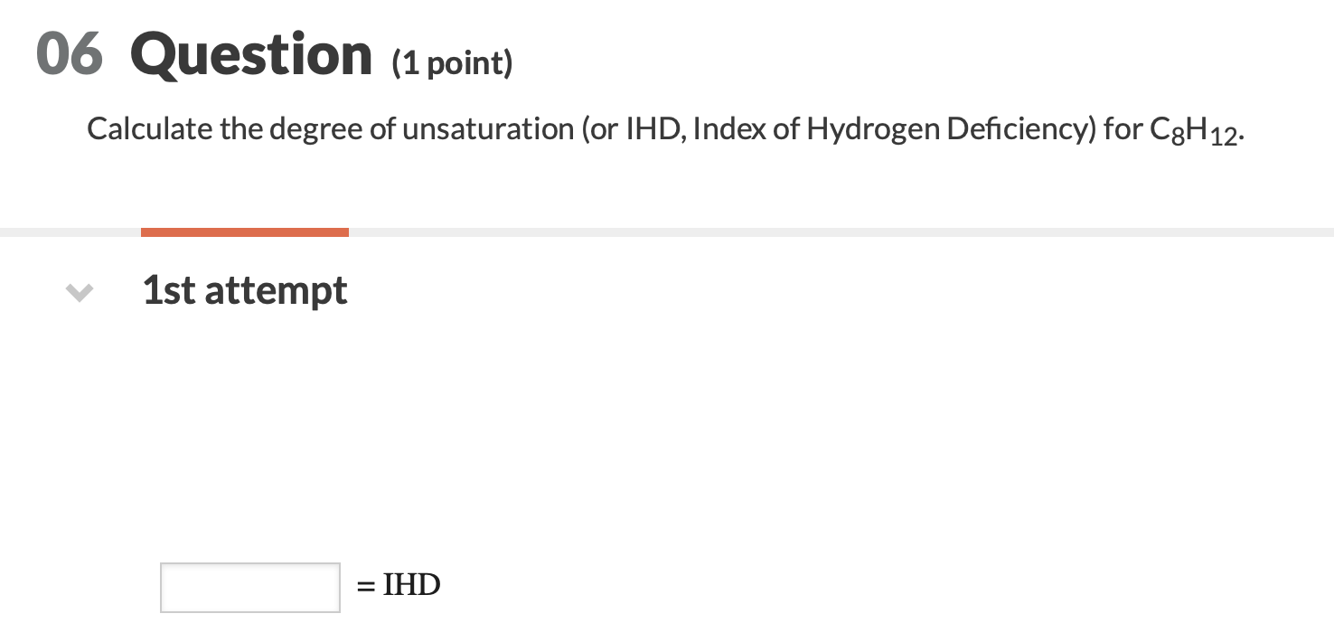 06 question 1 point calculate the degree of unsaturation or ihd index ...
