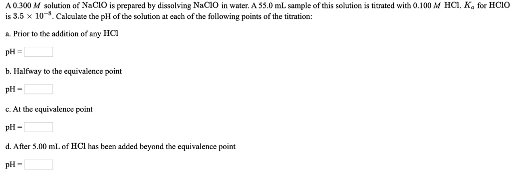 0300 m solution of nacio is prepared by dissolving nacio in water a 550 ...